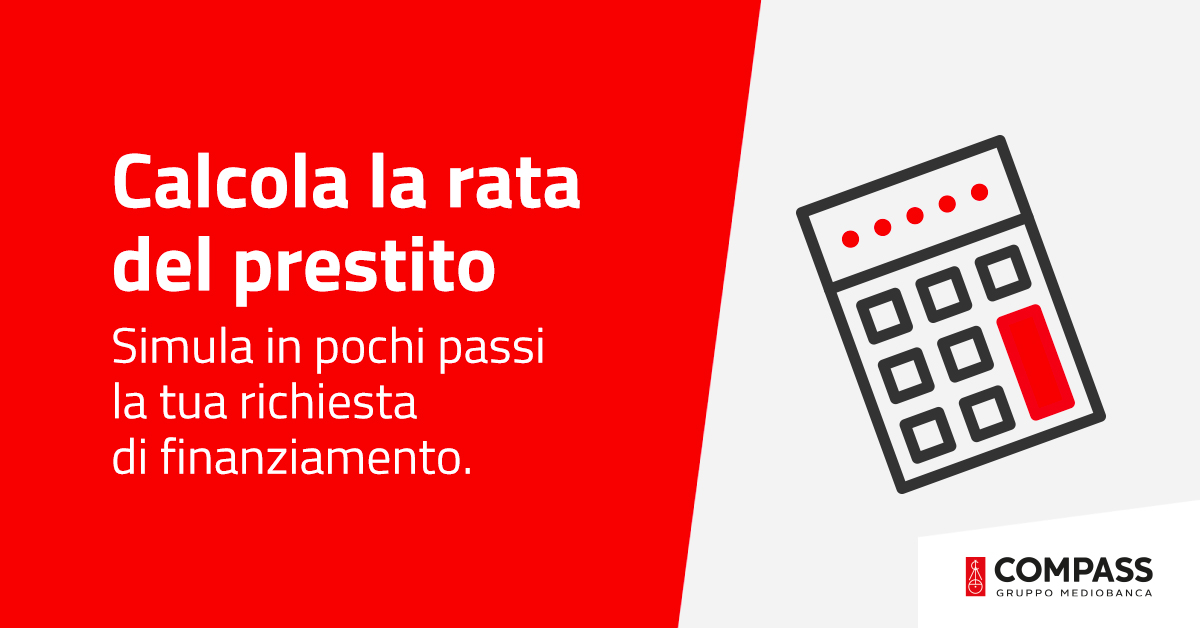 Calcolo rata prestito: simula il tuo preventivo online | Compass